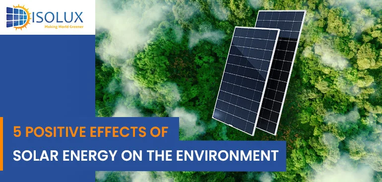 Solar Energy Positive Aspects Solar Energy | Environmental Benefits